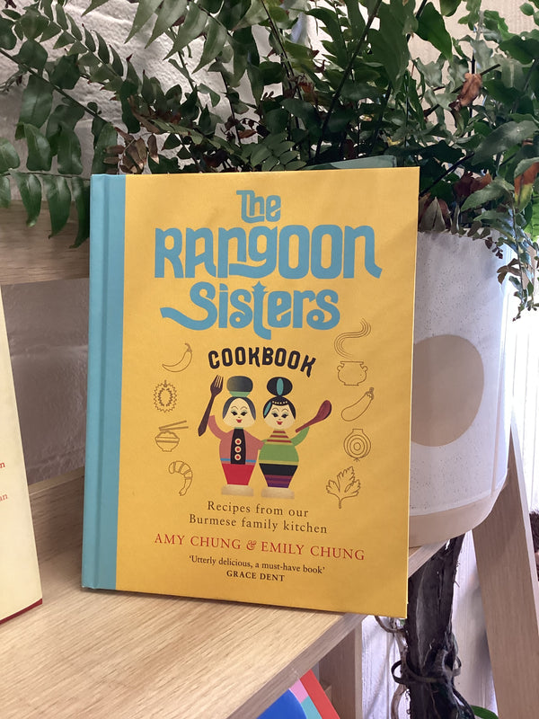 The Rangoon Sisters Cookbook - The Wok Store Australia